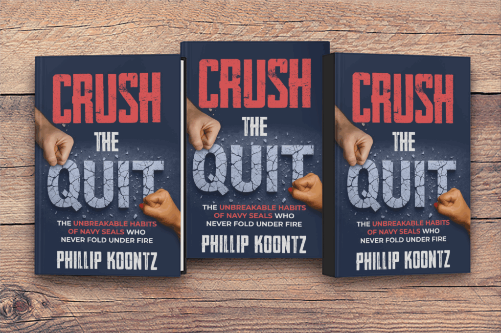 Crush the Quit: Companion Workbook - Phillip W. Koontz - U.S. Navy SEAL ...